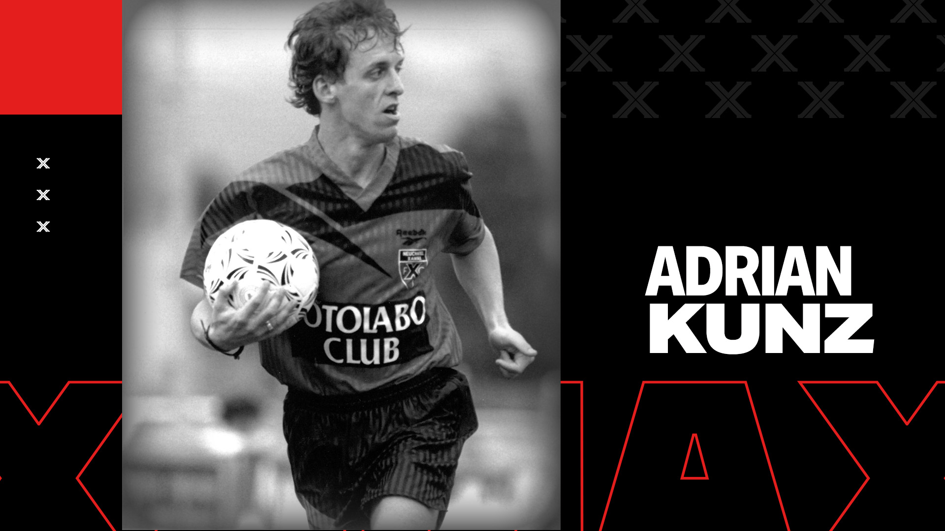 Nos légendes : Bon anniversaire Adrian Kunz ! • Neuchâtel Xamax
